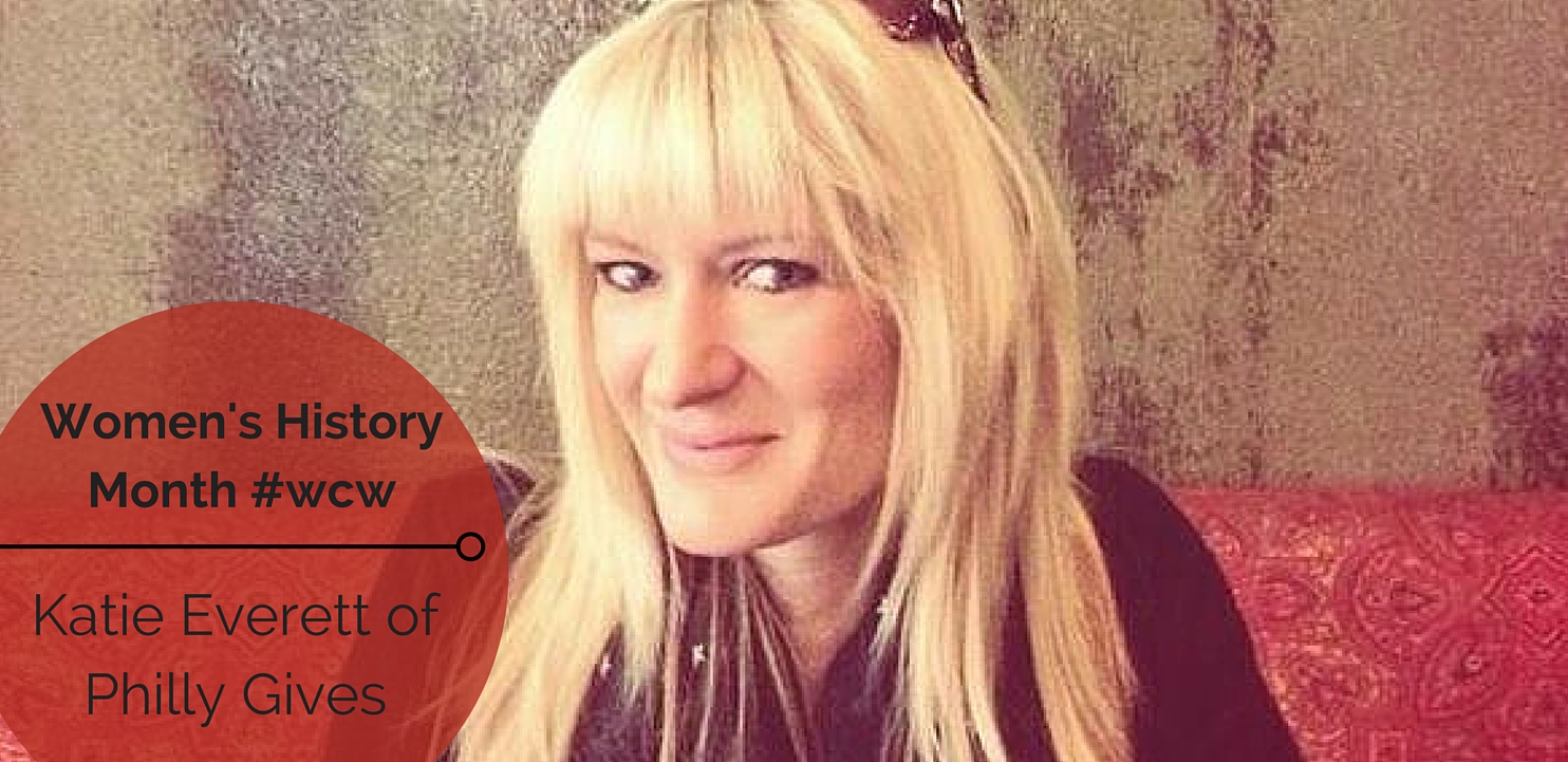Women's History Month #WCW | Katie Everett, Founder of Philly Gives