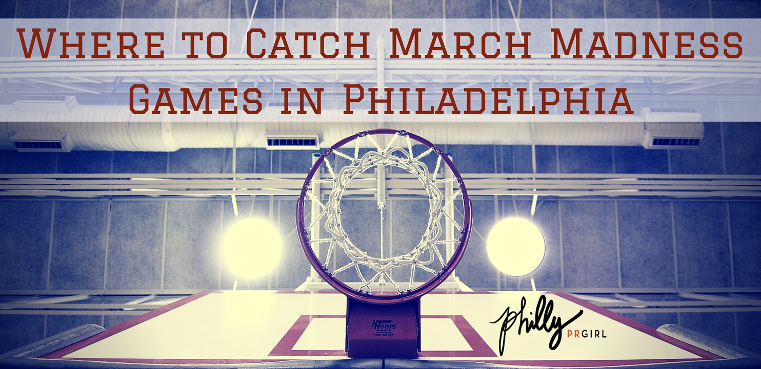 Where to Catch March Madness Games in Philadelphia